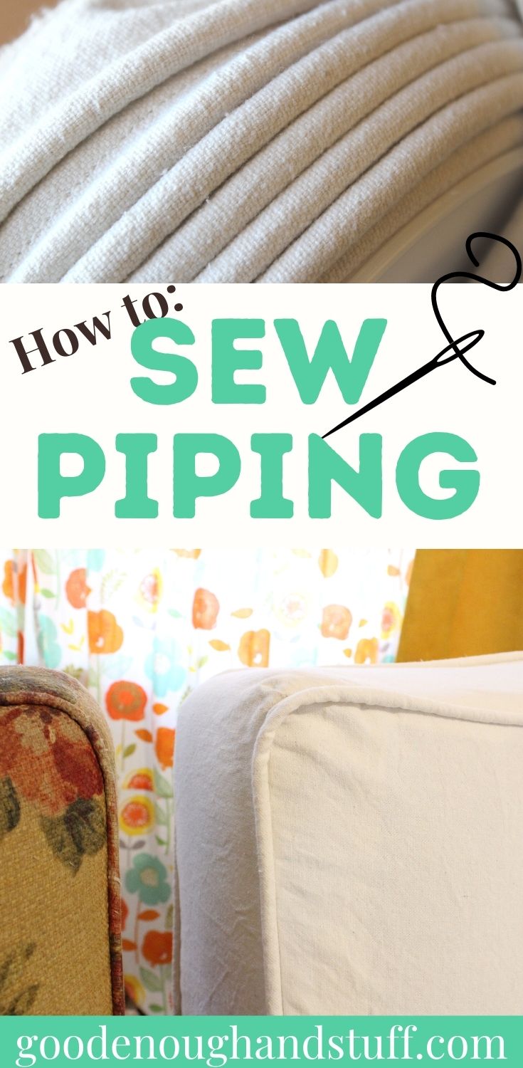 How to Sew Piping for Upholstery | It's Easy! - Good Enough And Stuff