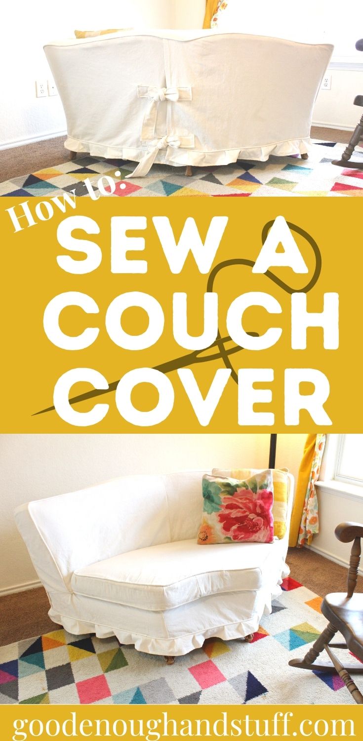 How to Sew a Fitted Couch Cover | It's Very Doable! - Good Enough And Stuff